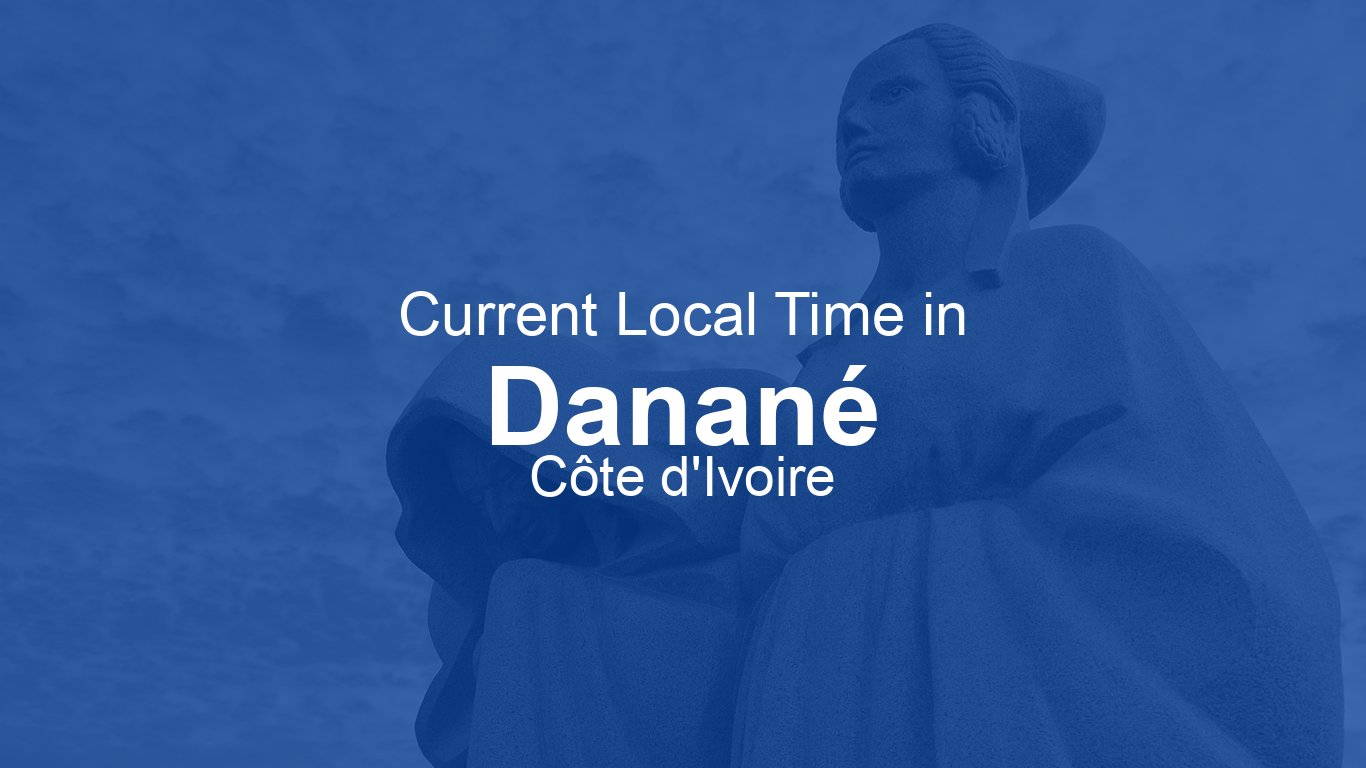 Current Time in Danané, Côte d'Ivoire (GMT) | Time.now