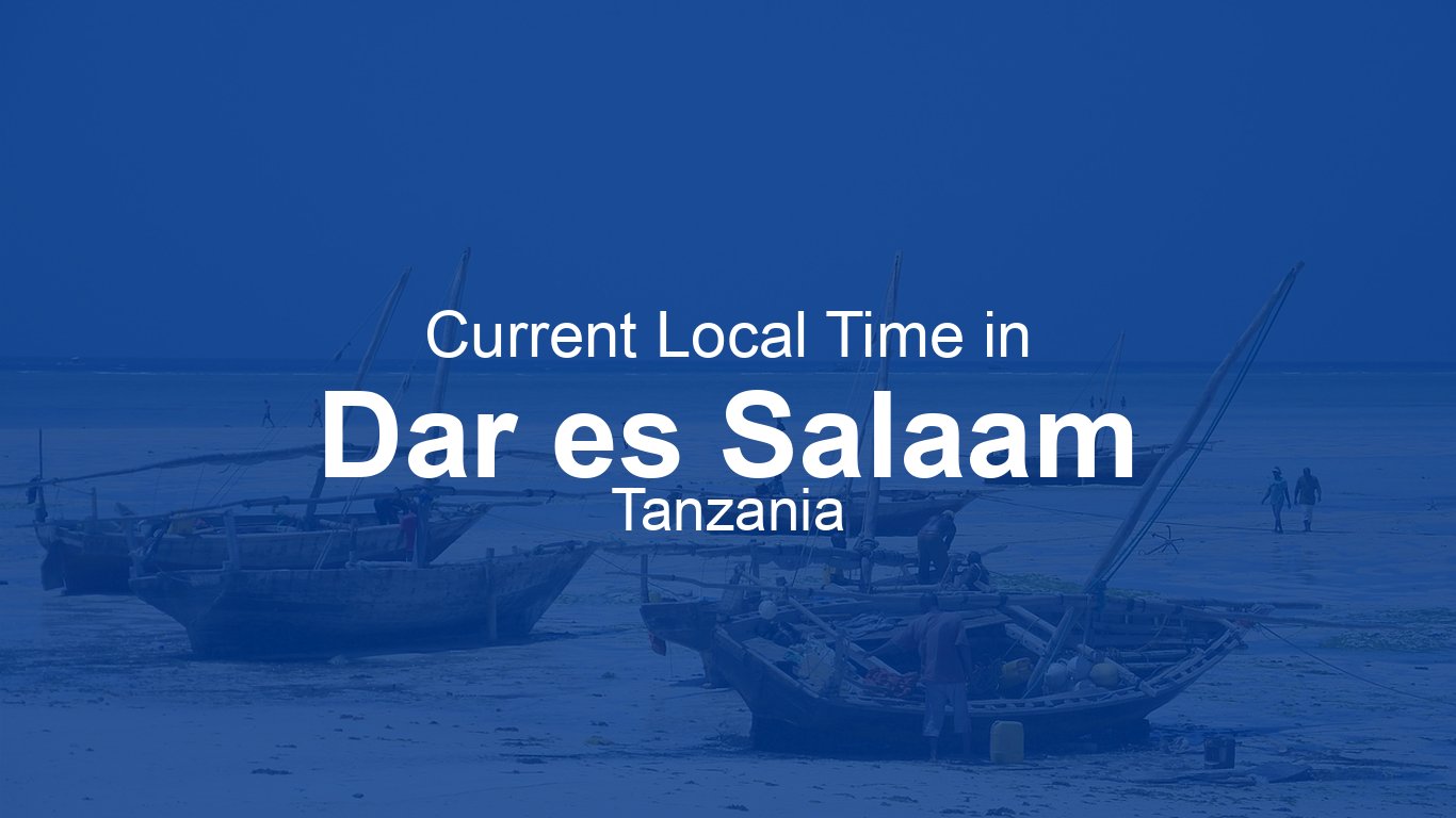 Time Now in Dar es Salaam, Tanzania | Time.now