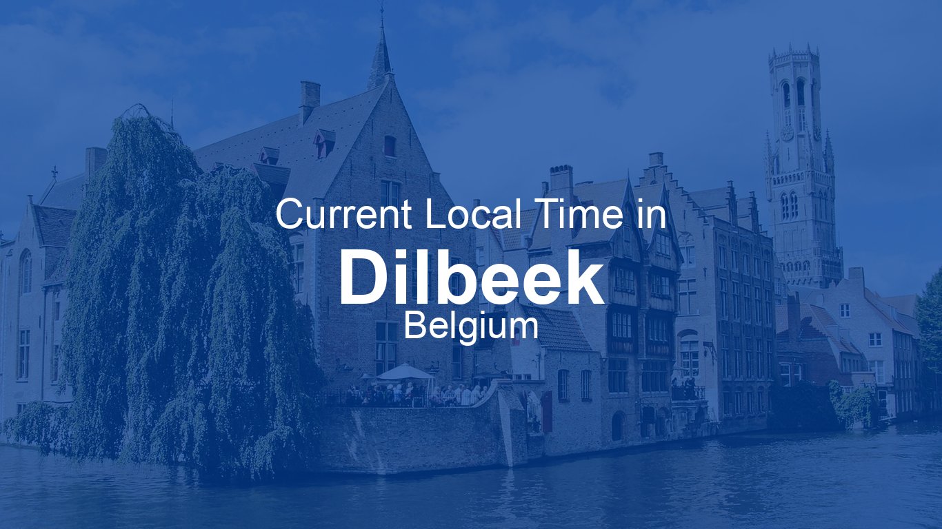 Current Time in Dilbeek, Belgium | Time.now