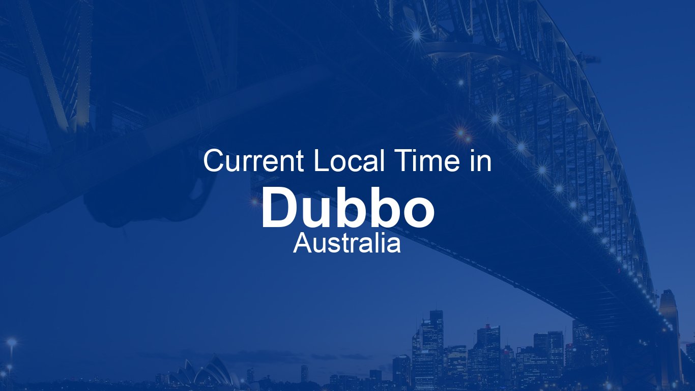 Current Time in Dubbo, Australia | Time.now