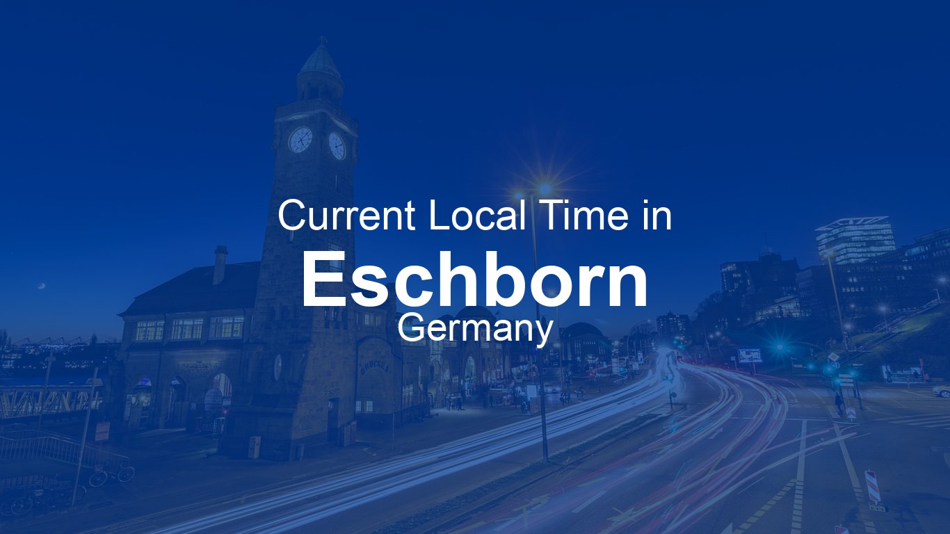 Current Time in Eschborn, Germany (CEST) | Time.now