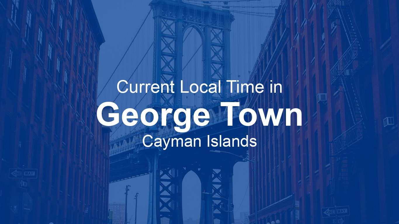Time Now in George Town, Cayman Islands | Time.now