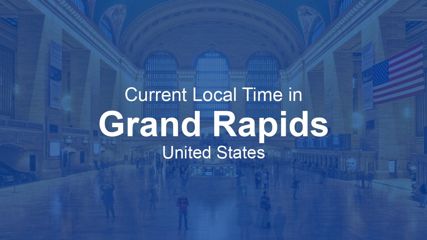 Time Now in Grand Rapids, United States | Time.now