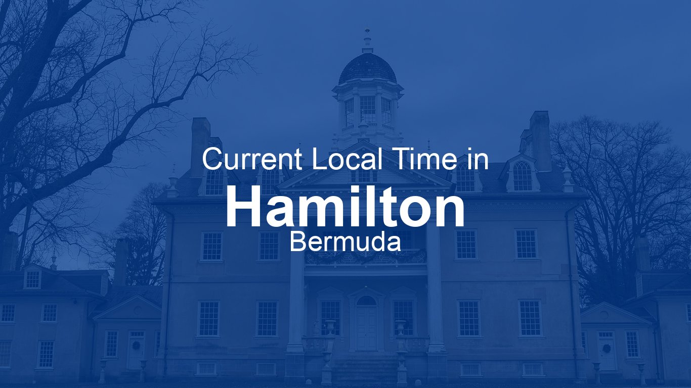 Time Now in Hamilton, Bermuda | Time.now