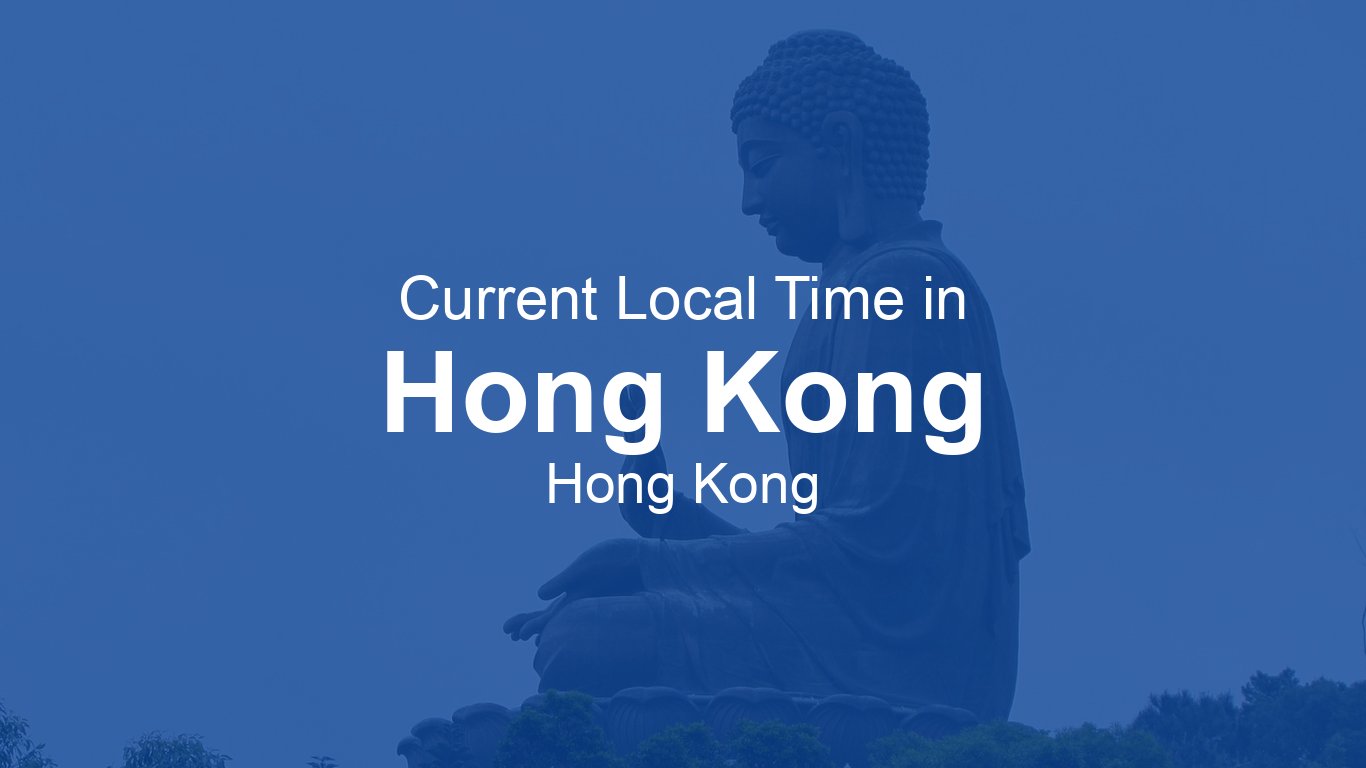 Current Time in Hong Kong, Hong Kong | Time.now