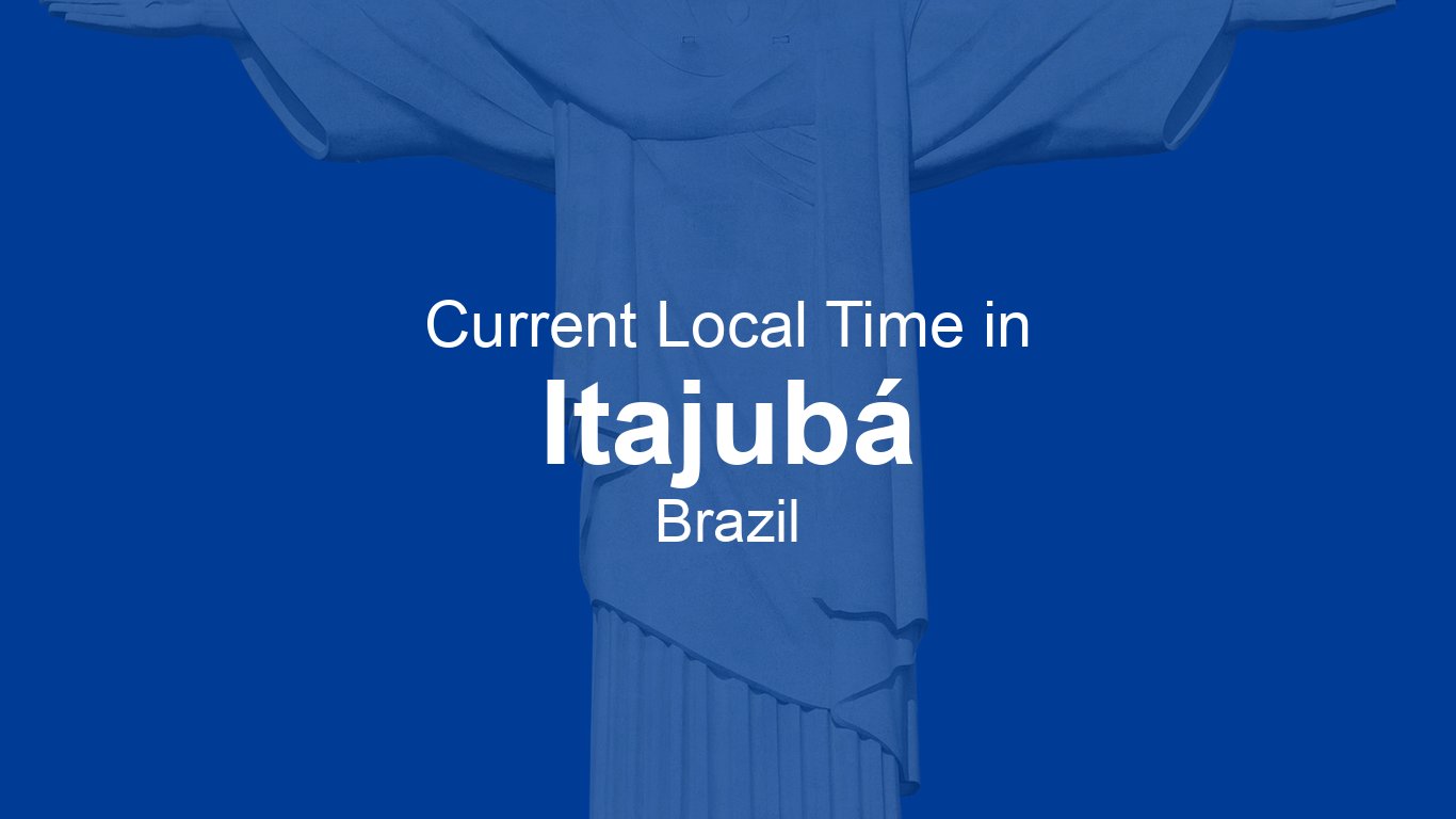Current Time in Itajubá, Brazil (-03) | Time.now