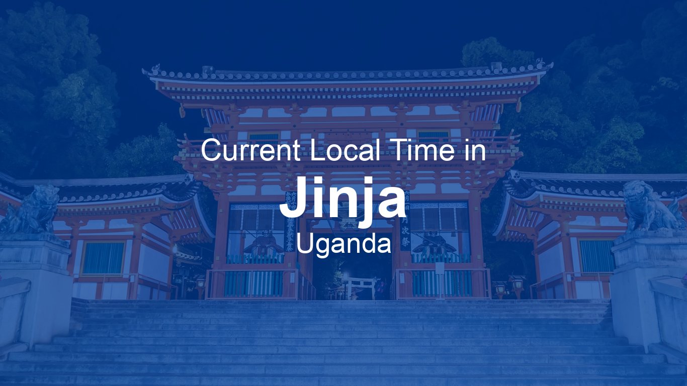 Time Now in Jinja, Uganda | Time.now