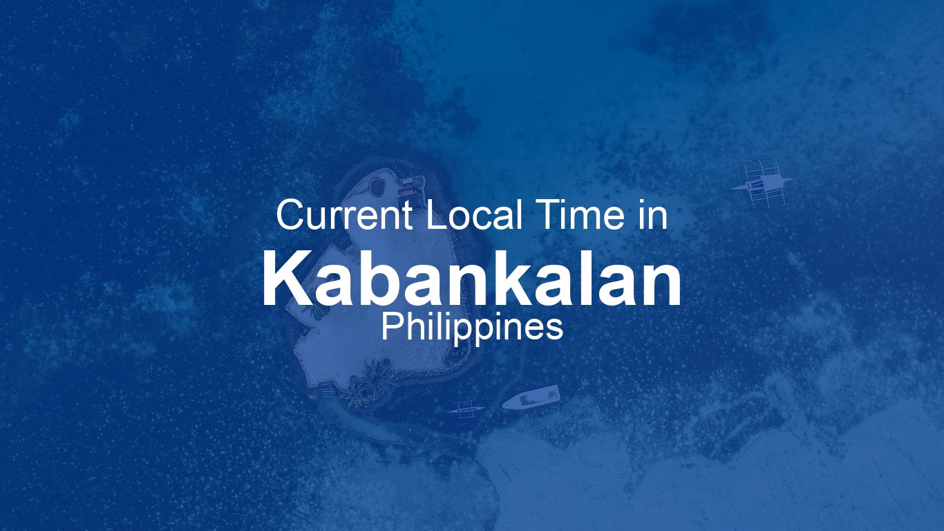 Current Time in Kabankalan, Philippines | Time.now