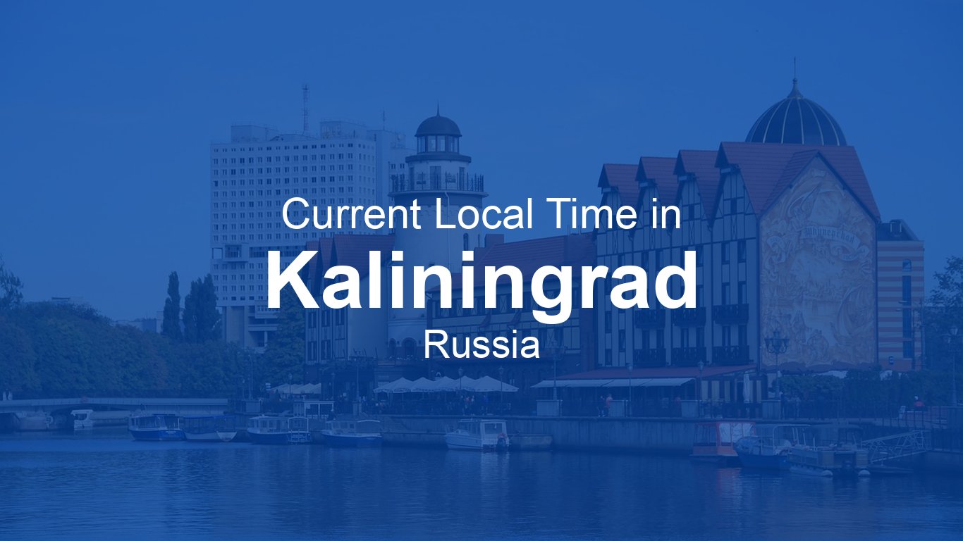Time Now in Kaliningrad, Russia | Time.now