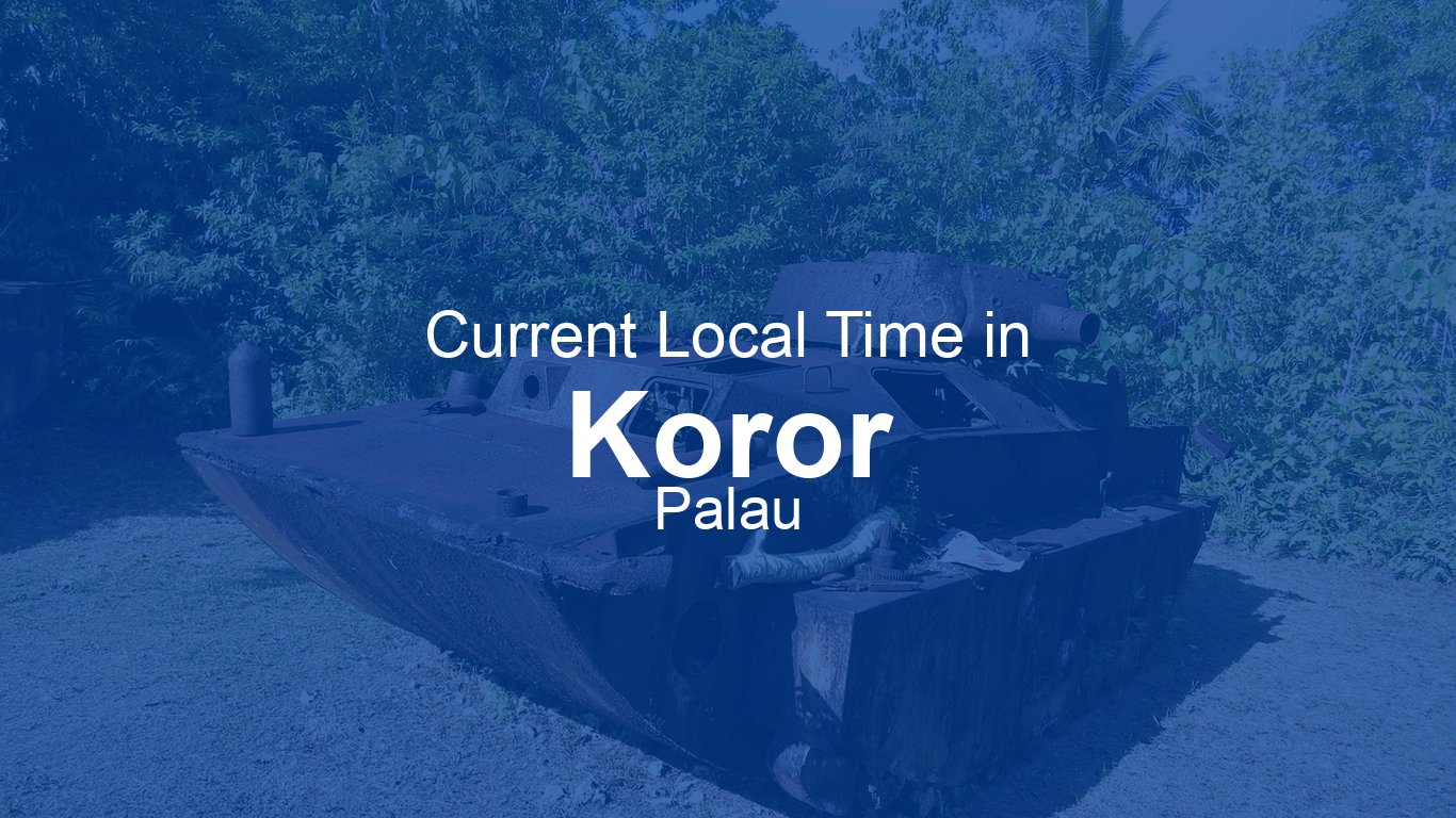 Time Now in Koror, Palau | Time.now