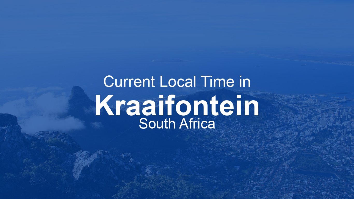 Time Now in Kraaifontein, South Africa | Time.now