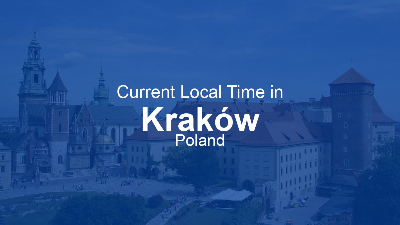 Time Now in Kraków, Poland | Time.now