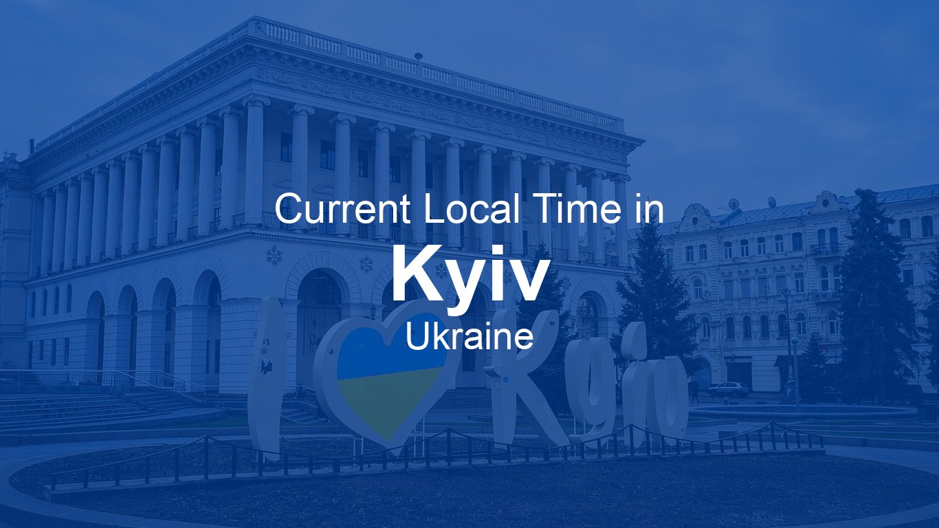 Time Now in Kyiv, Ukraine | Time.now