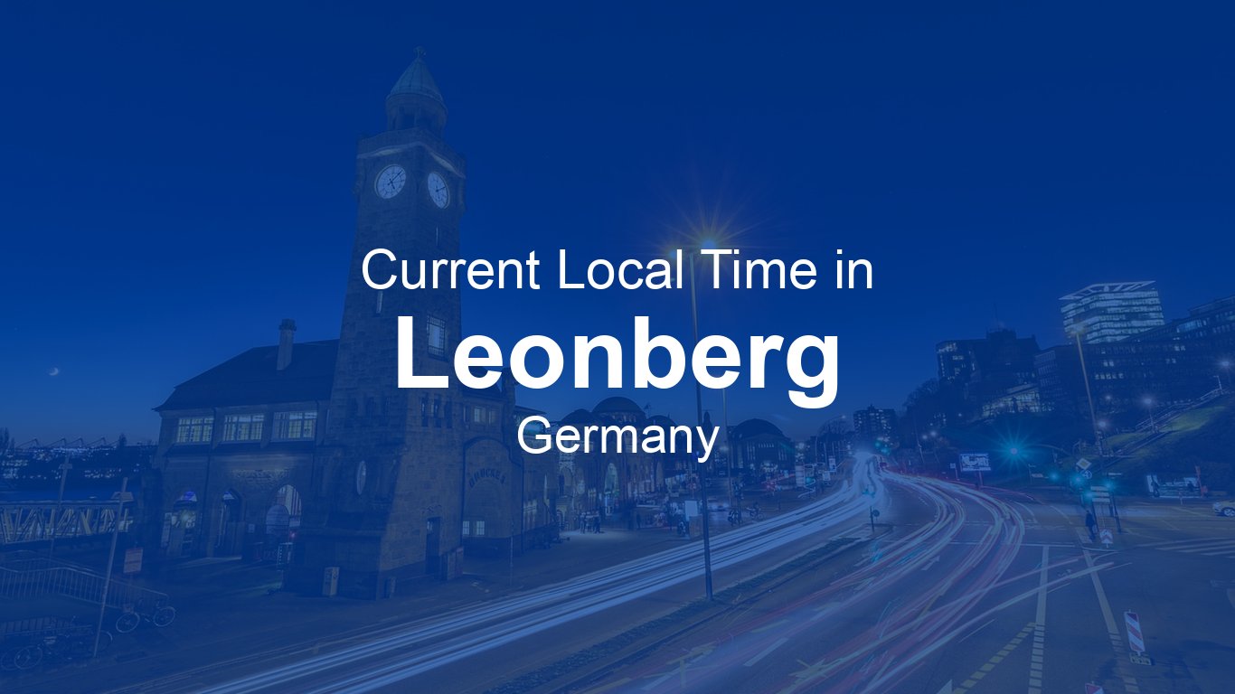 Current Time in Leonberg, Germany | Time.now