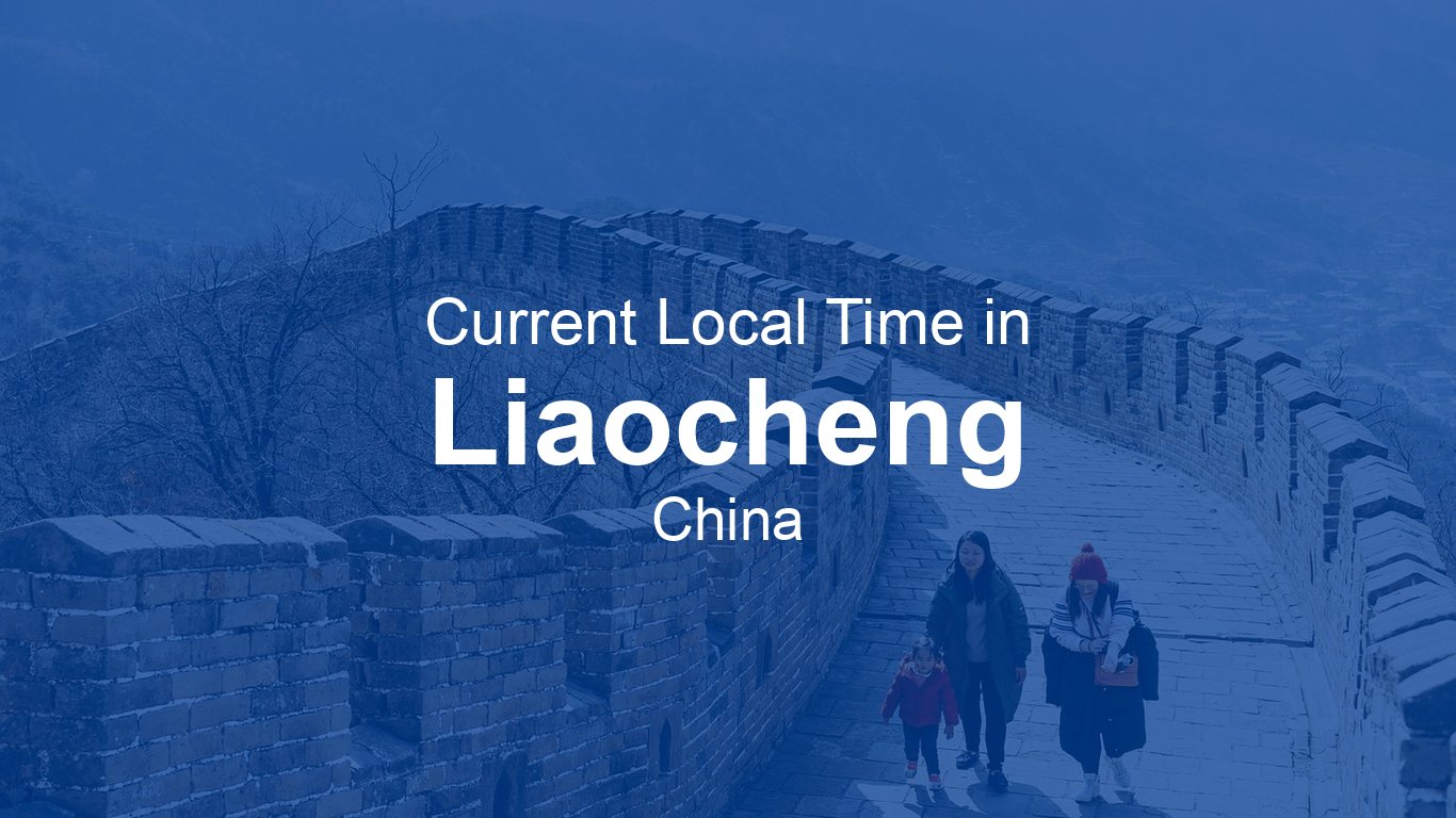 Current Time in Liaocheng, China | Time.now