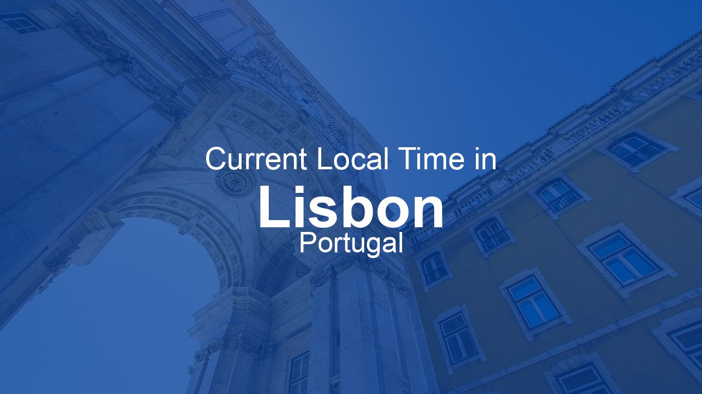 Time Now in Lisbon, Portugal | Time.now