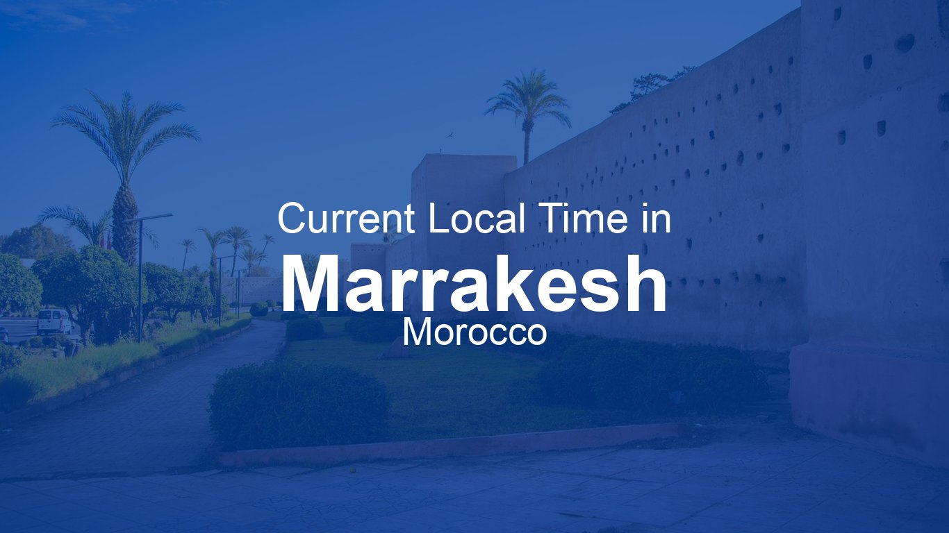 Time Now in Marrakesh, Morocco | Time.now