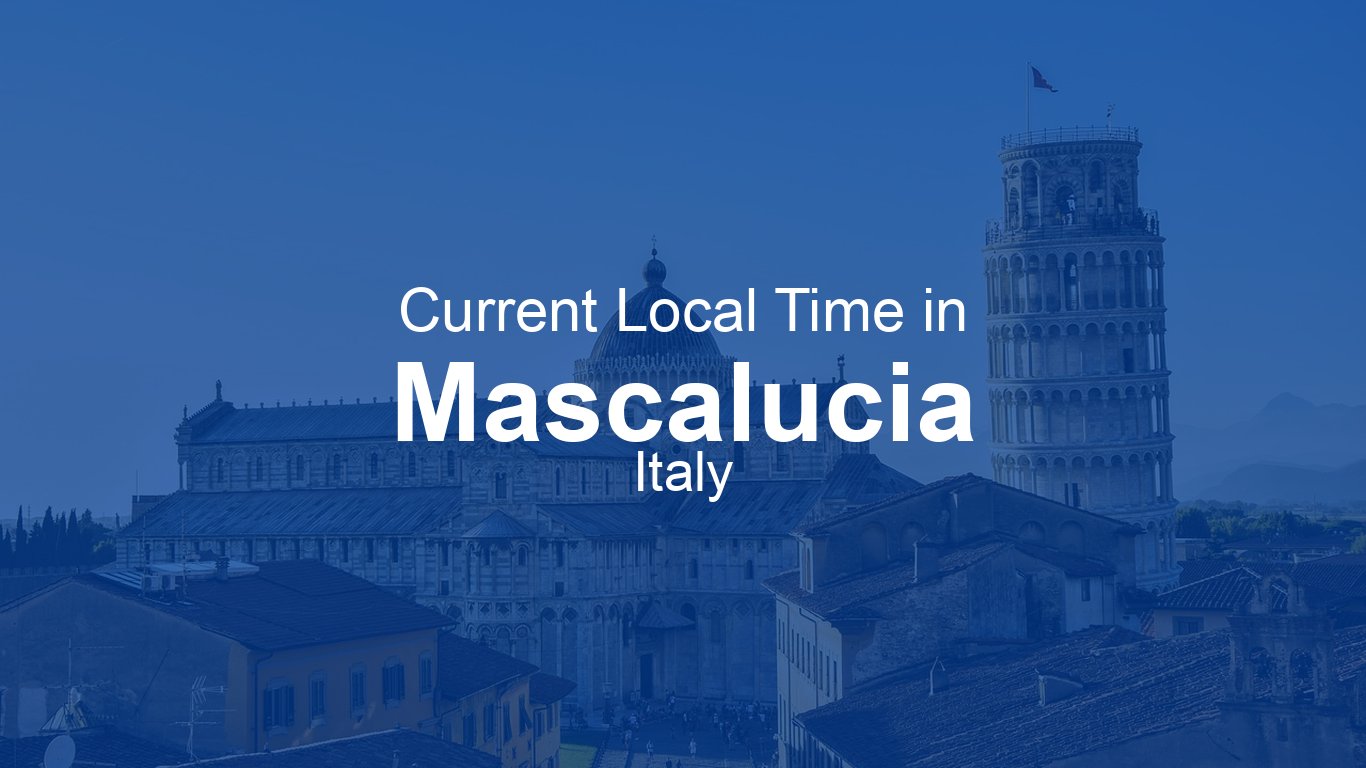 Current Time in Mascalucia, Italy | Time.now