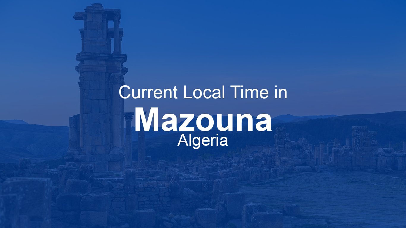 Current Time in Mazouna, Algeria | Time.now