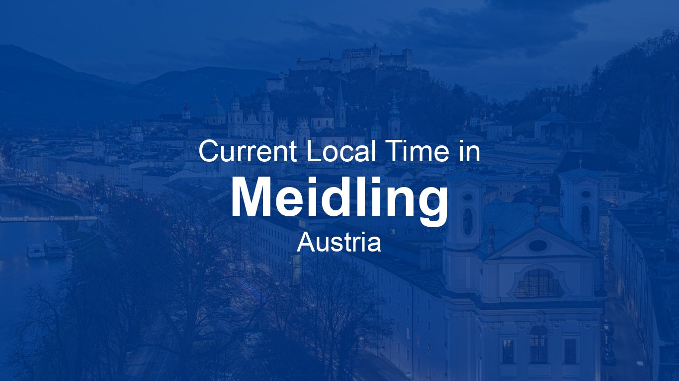 Time Now in Meidling, Austria | Time.now