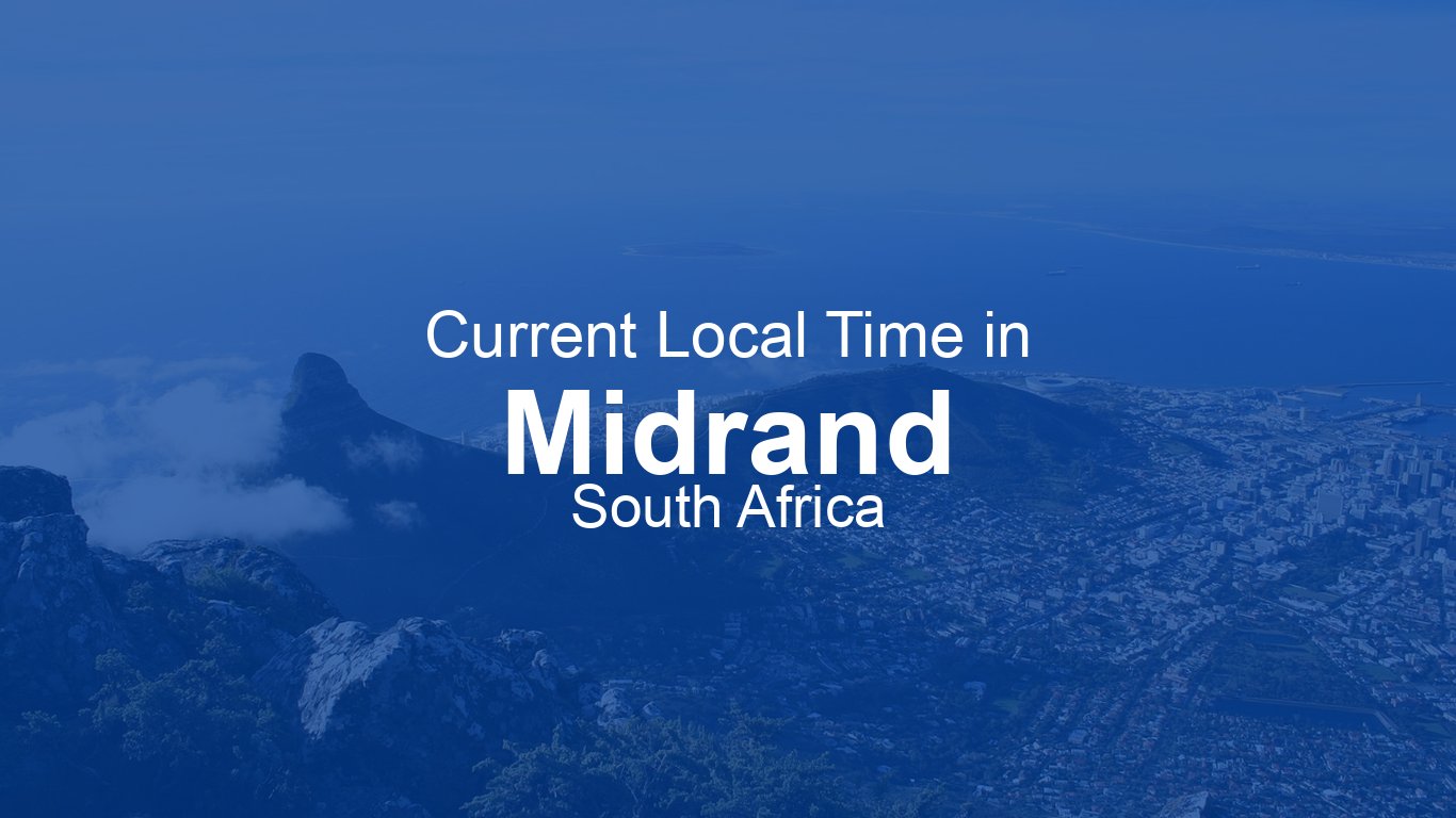Time Now in Midrand, South Africa | Time.now