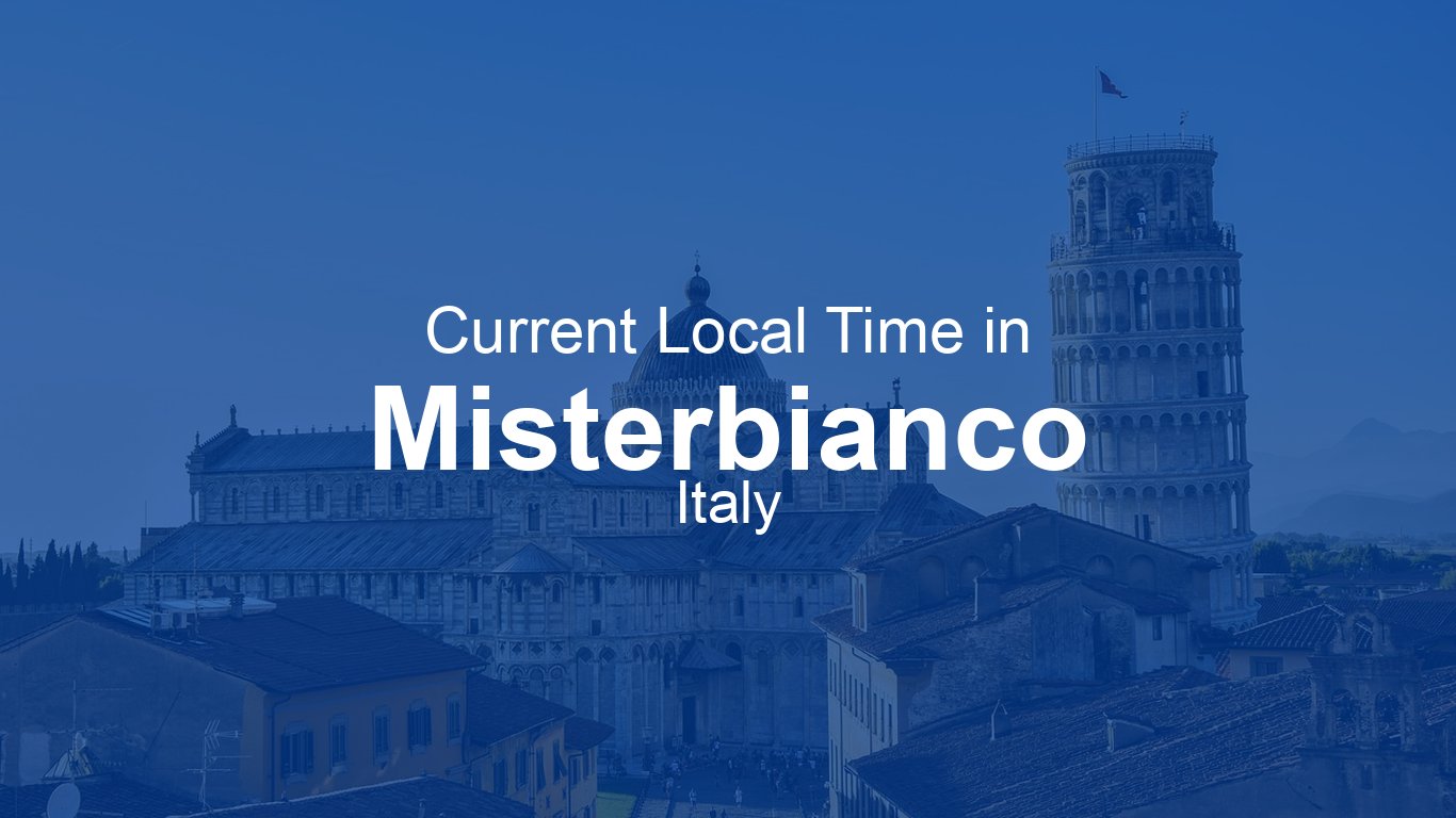 Current Time in Misterbianco, Italy | Time.now