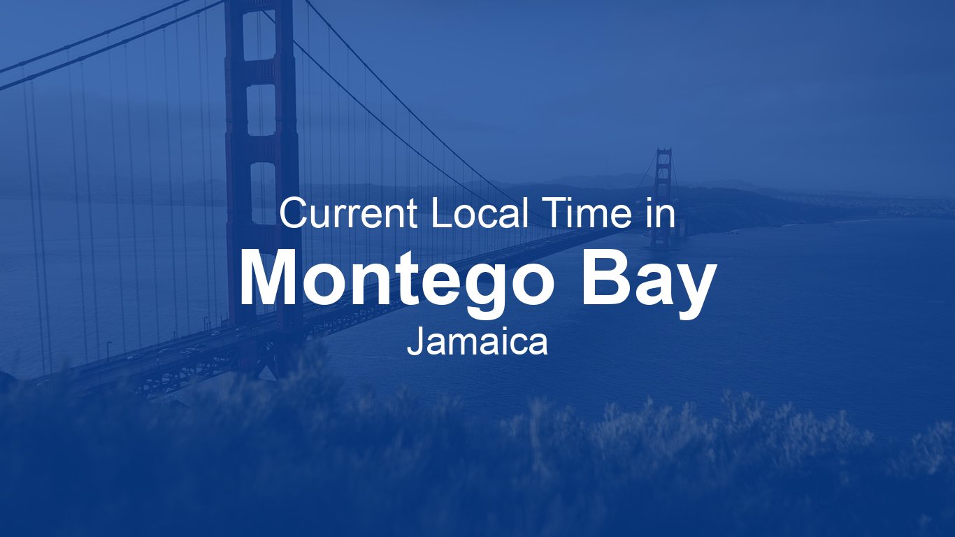 current-time-in-montego-bay-jamaica-time-now