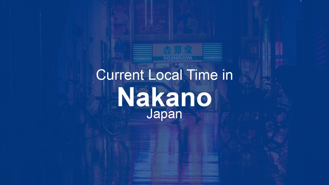 Current Time in Nakano, Japan | Time.now