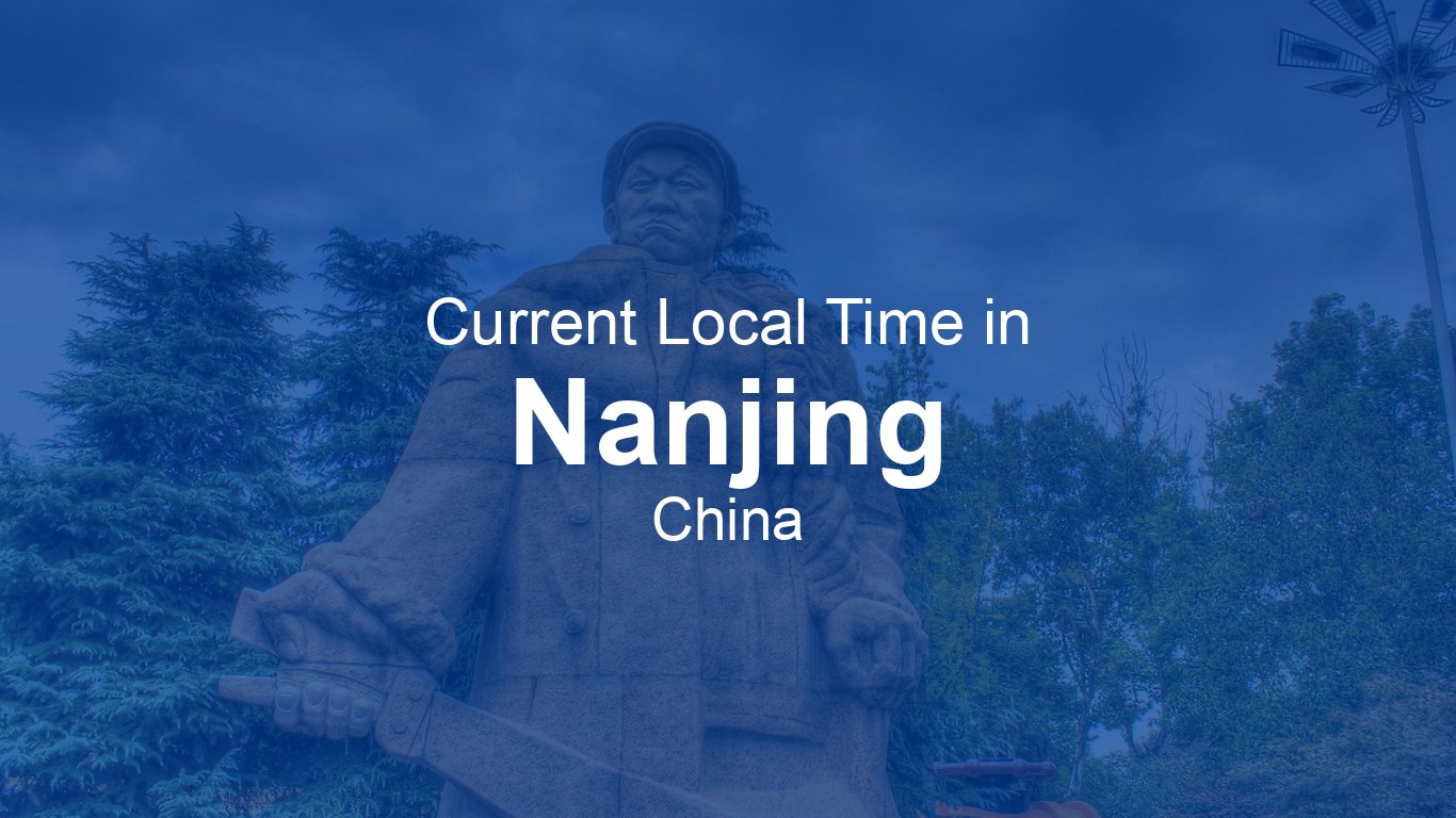 Time Now In Nanjing China Time now