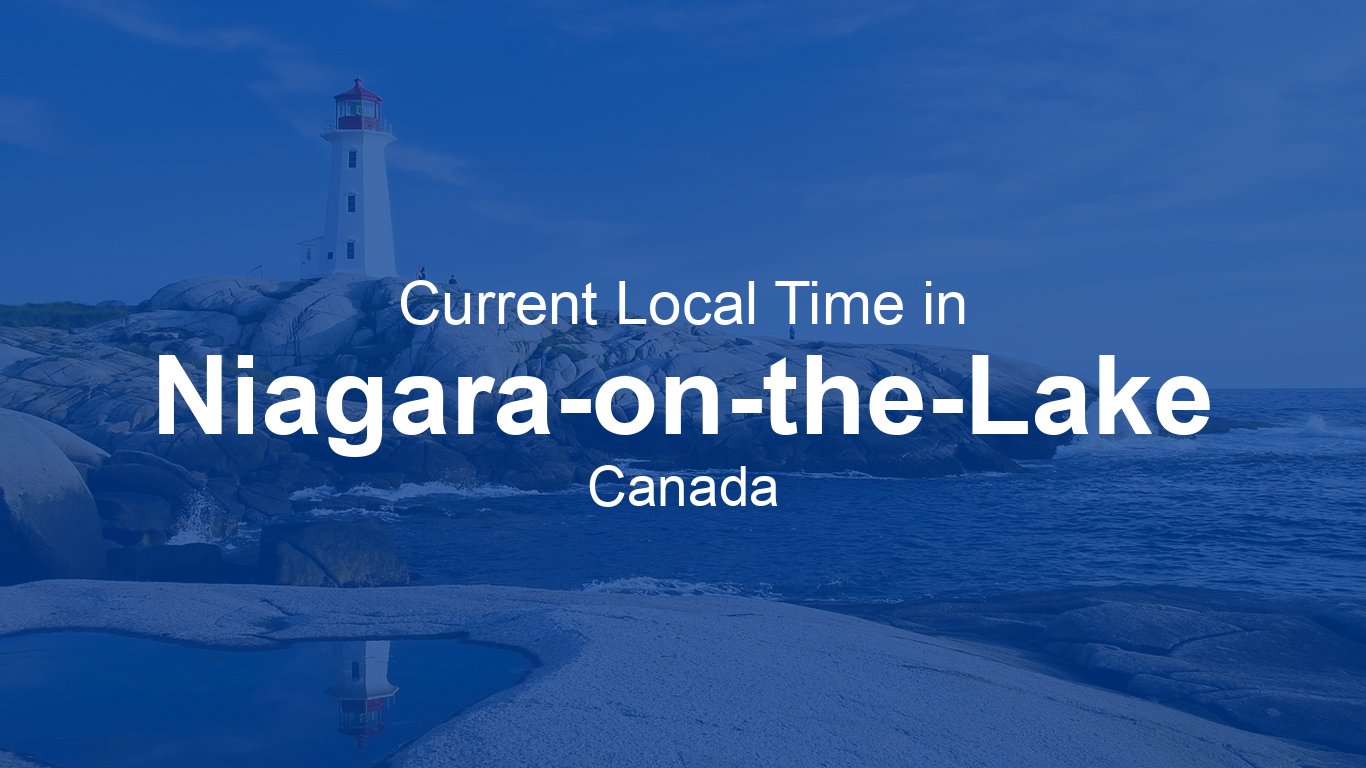 Current Time in Niagara-on-the-Lake, Canada | Time.now