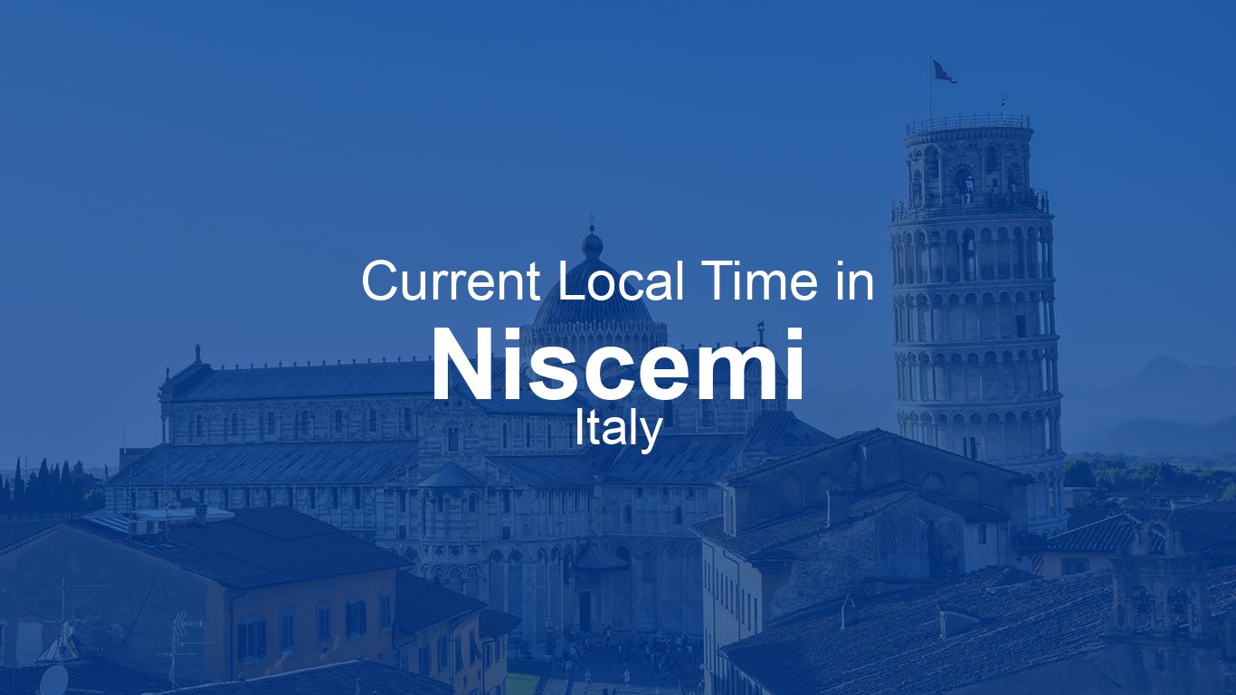 Current Time in Niscemi, Italy | Time.now
