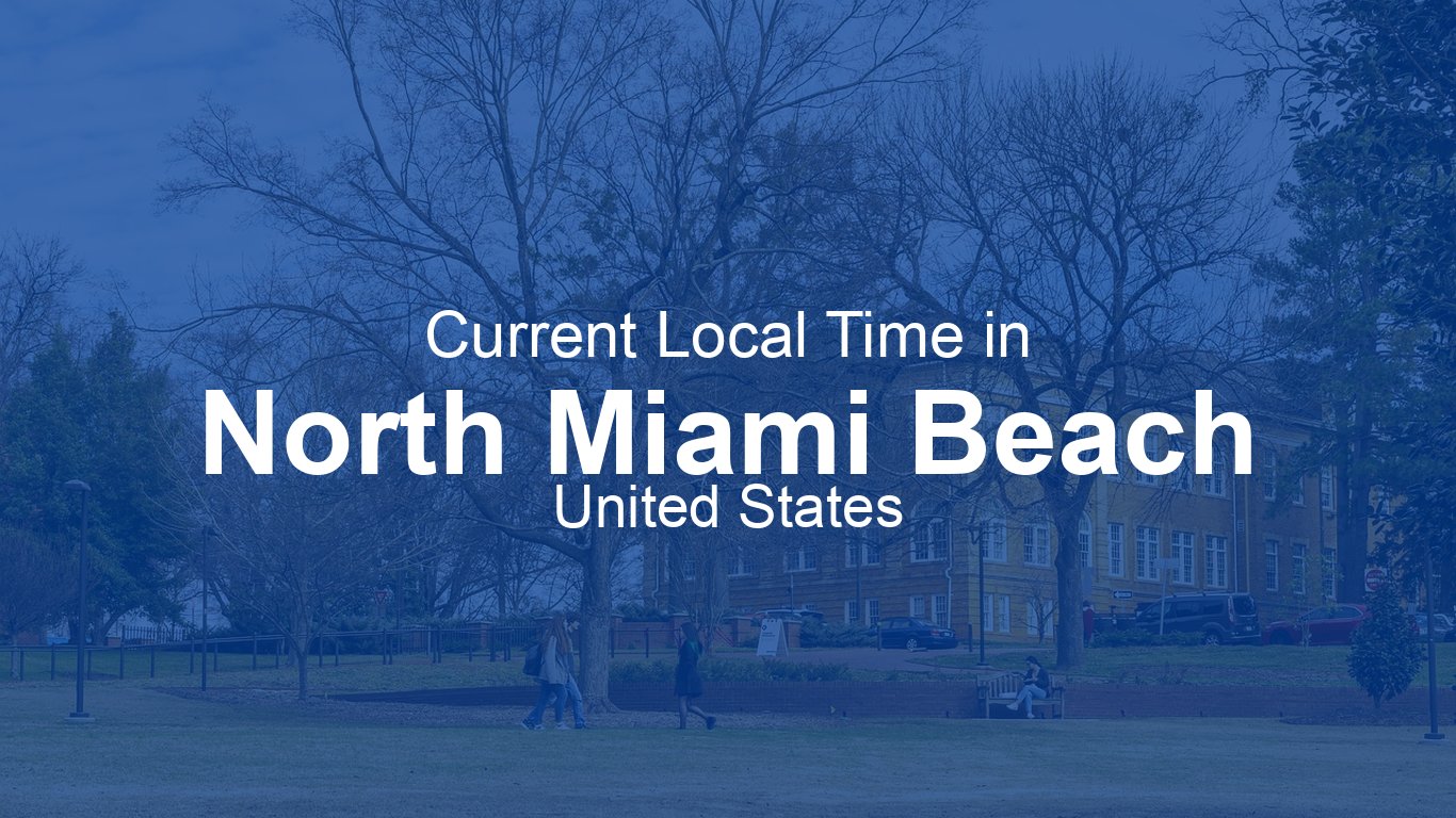 Current Time in North Miami Beach, United States | Time.now
