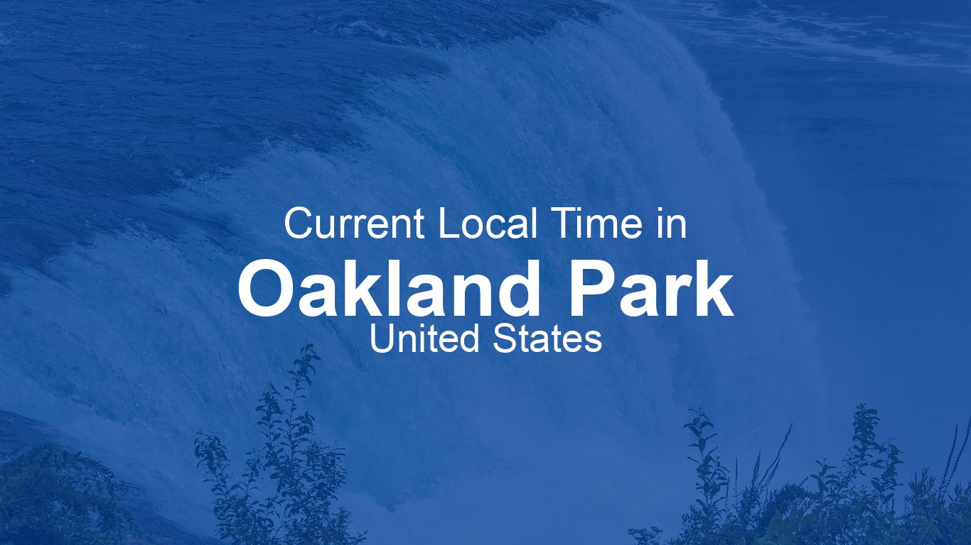 Current Time in Oakland Park, United States | Time.now