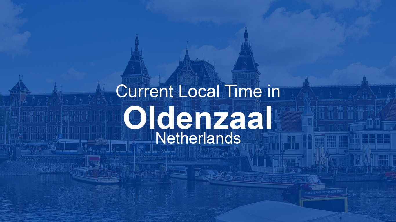 Current Time in Oldenzaal, Netherlands | Time.now