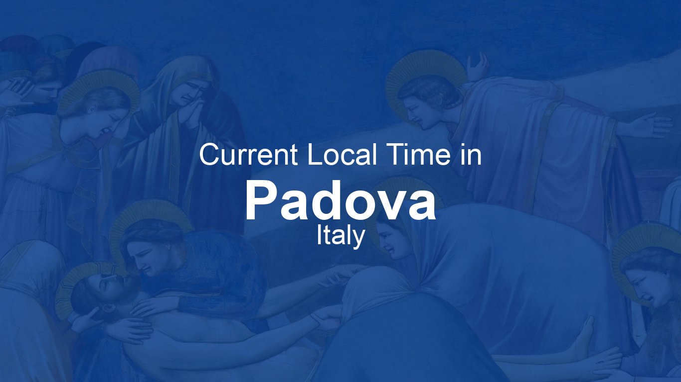 Current Time in Padova, Italy | Time.now