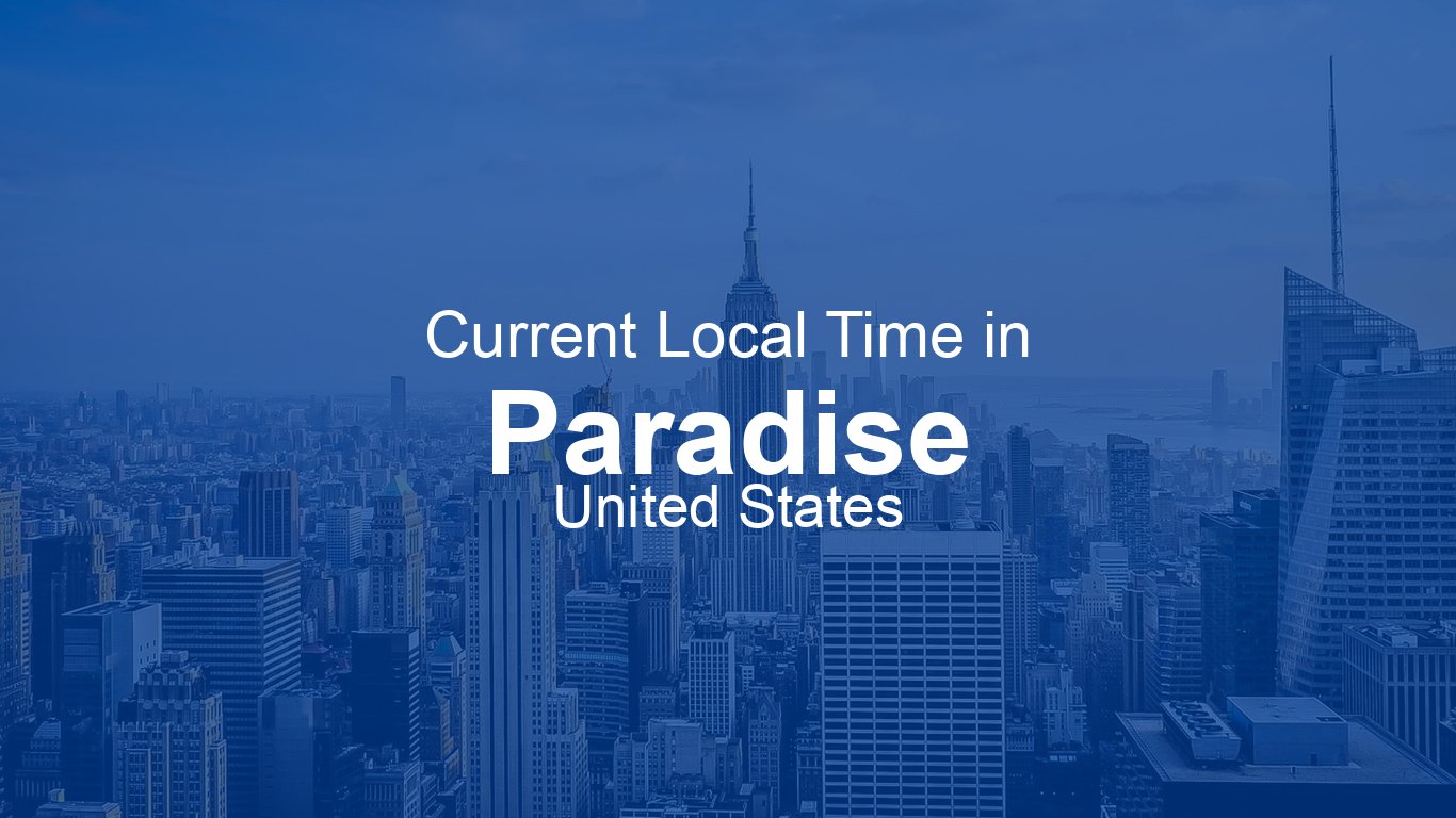 Time Now In Paradise United States Time now