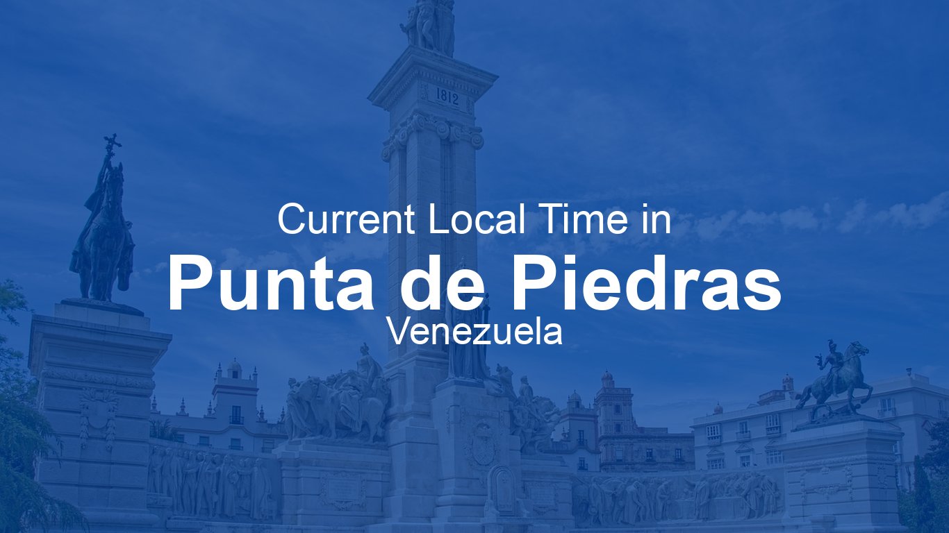 Current Time in Punta de Piedras, Venezuela | Time.now