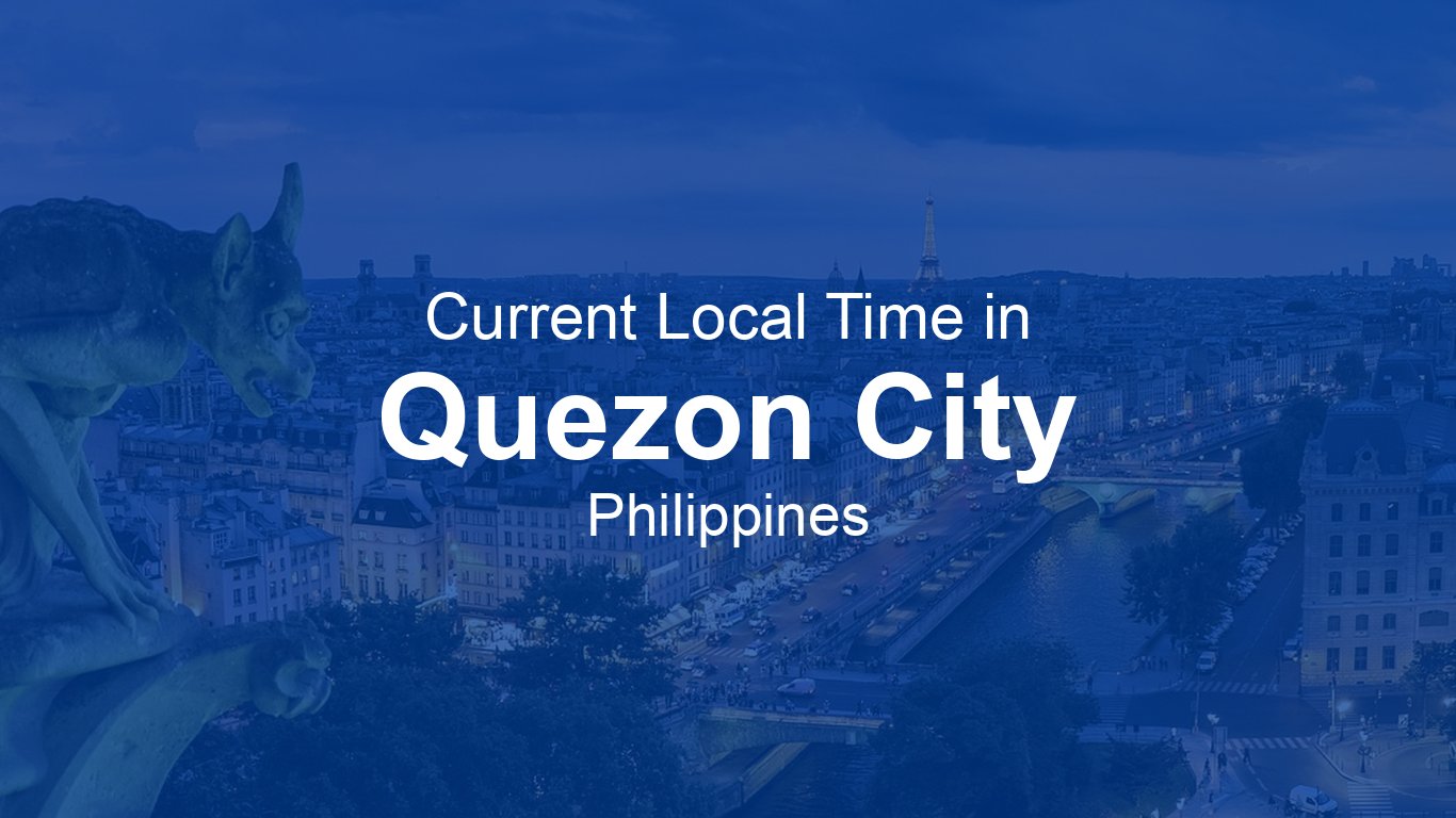 Current Time In Quezon City Philippines Time now current-time-in-quezon-city-philippines-time-now