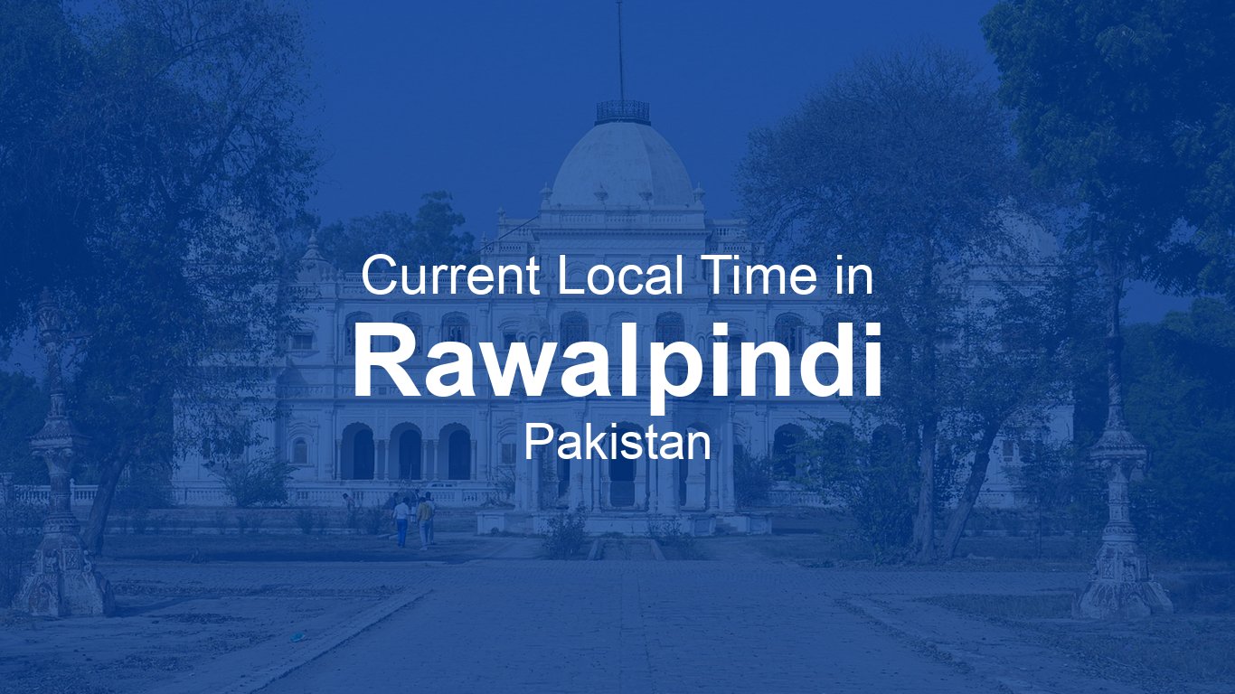 current-time-in-rawalpindi-pakistan-time-now