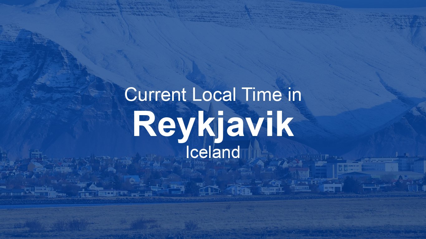 Time Now in Reykjavik, Iceland | Time.now