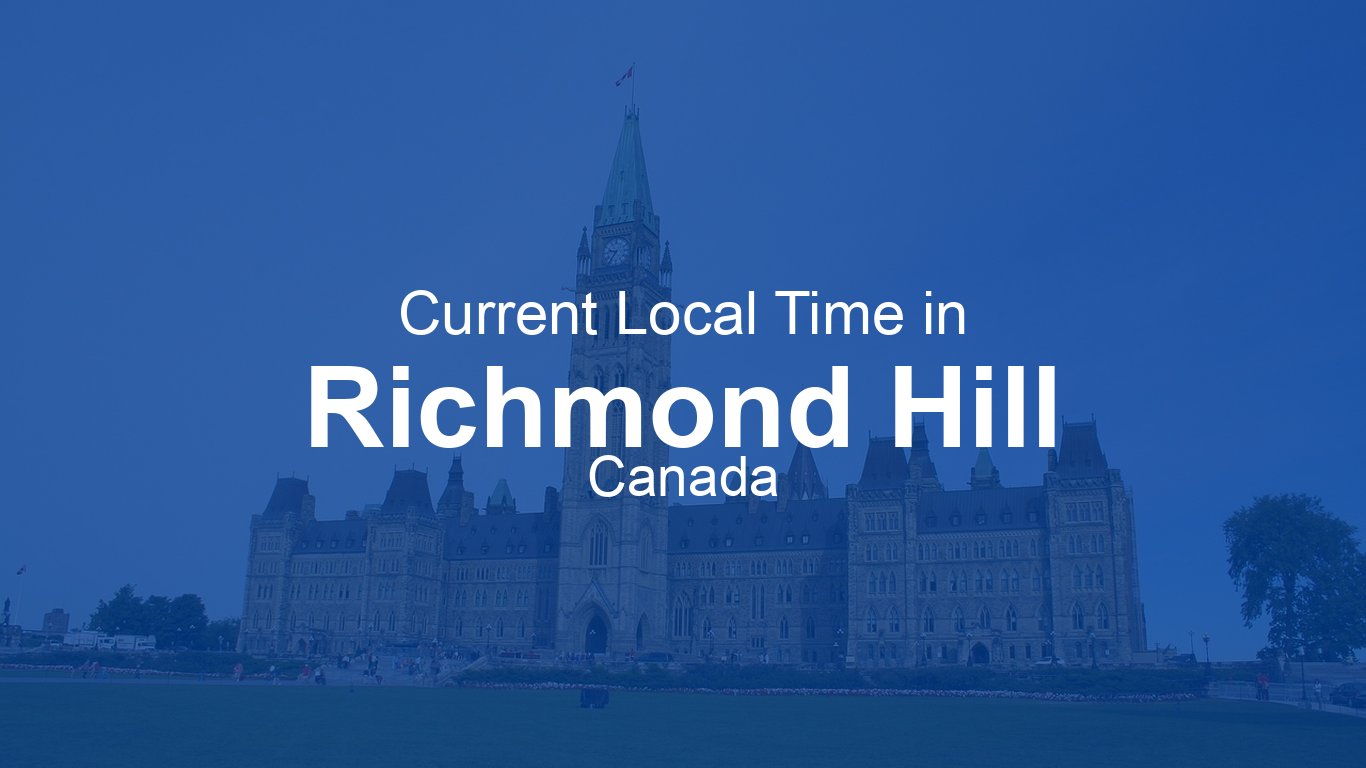 Time Now in Richmond Hill, Canada | Time.now