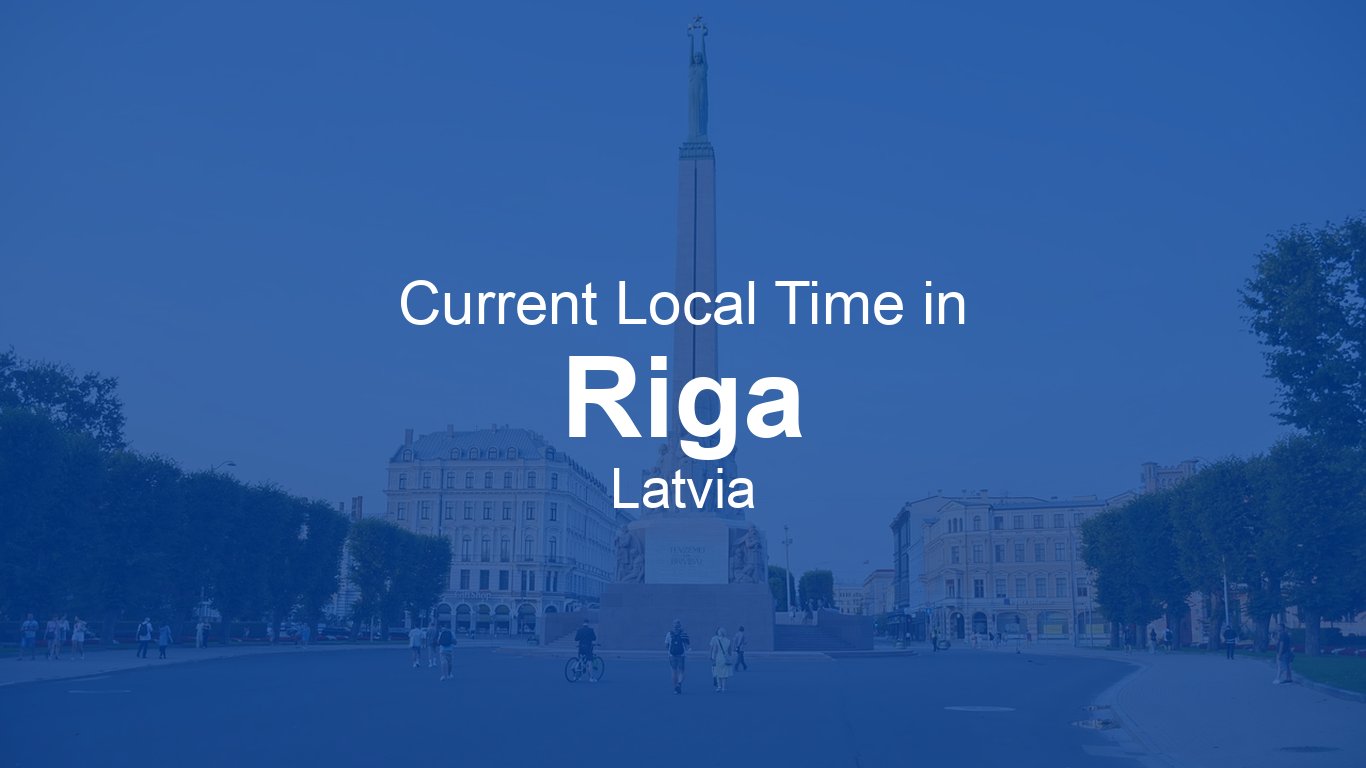 Time Now in Riga, Latvia | Time.now