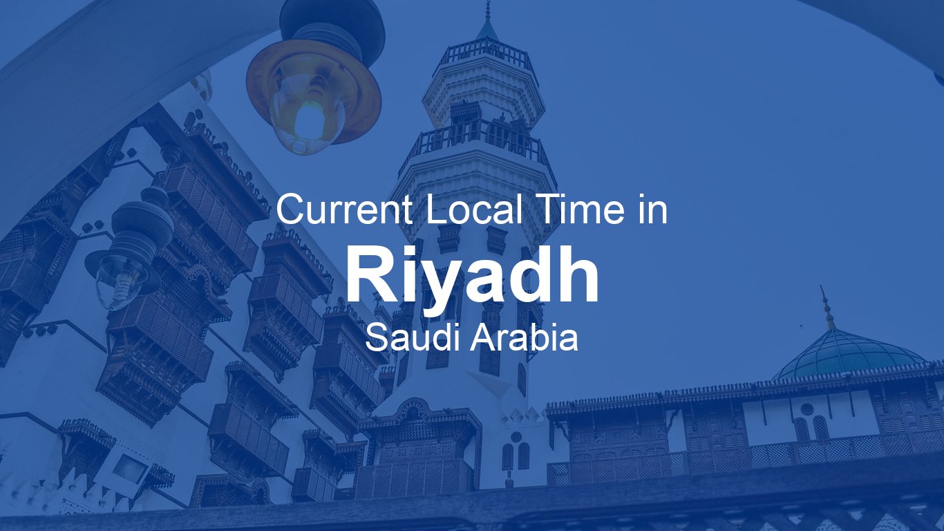 Time Now in Riyadh, Saudi Arabia | Time.now