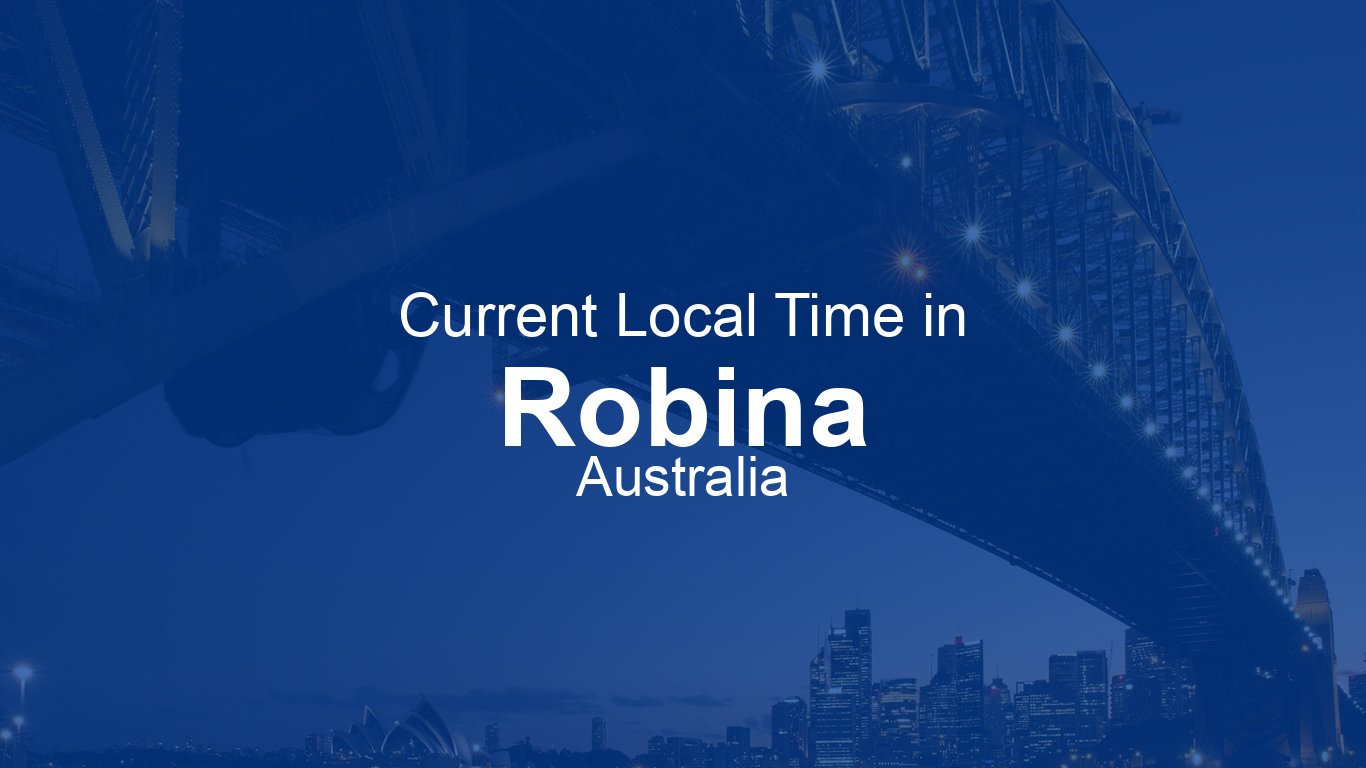 Current Time in Robina, Australia (AEST) | Time.now