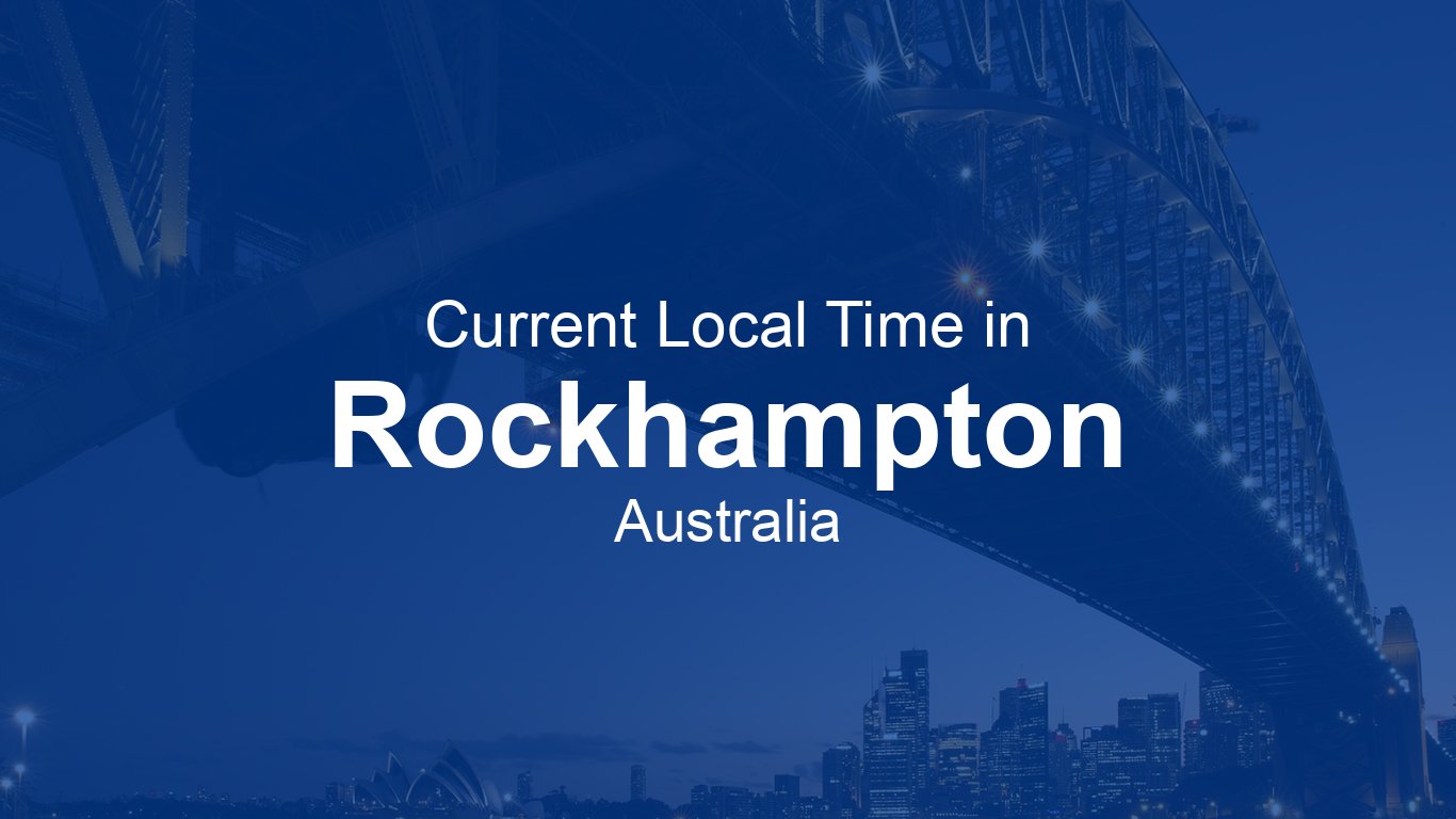 Time Now in Rockhampton, Australia | Time.now
