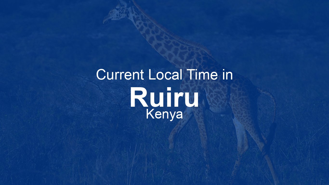 Time Now in Ruiru, Kenya | Time.now