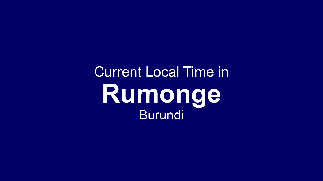 Current Time in Rumonge, Burundi | Time.now