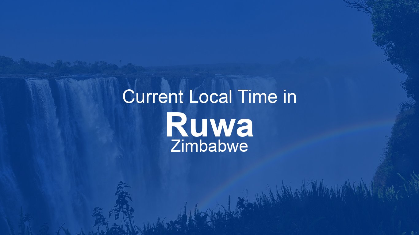 Time Now in Ruwa, Zimbabwe | Time.now