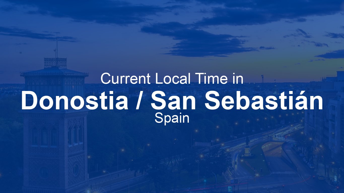 Time Now in Donostia / San Sebastián, Spain | Time.now