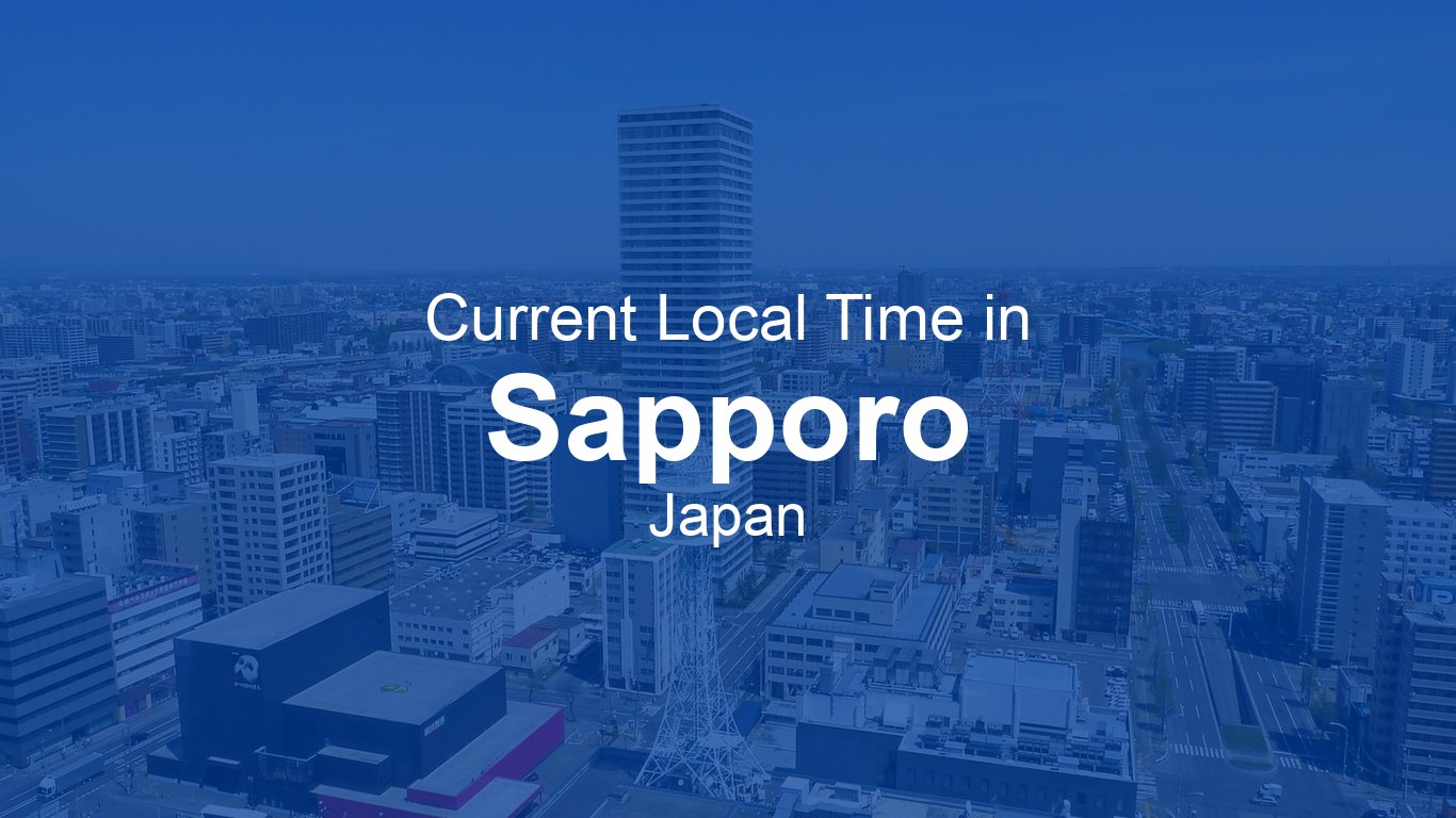 Time Now in Sapporo, Japan | Time.now